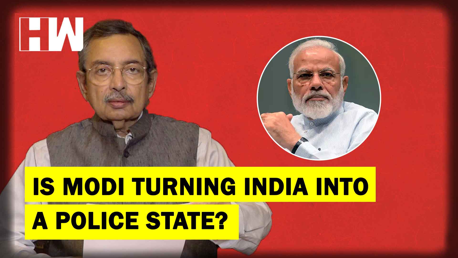 The Vinod Dua Show Ep 249: Is Modi turning India into a Police State ...